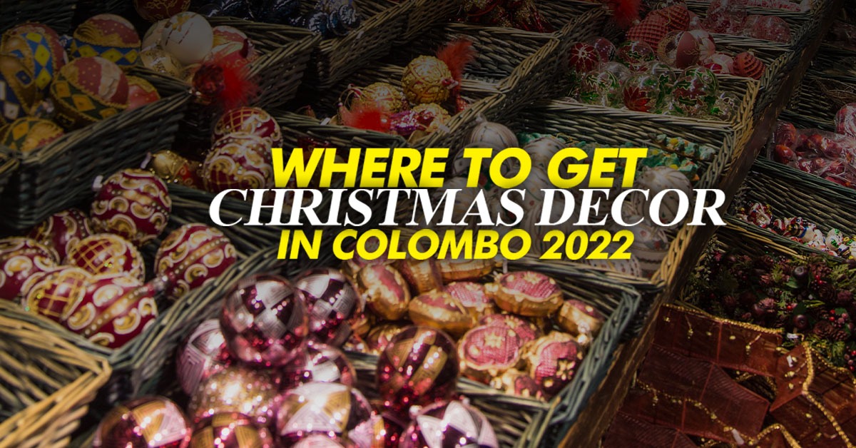 Where to get Christmas Décor in Colombo 2022 | Pulse